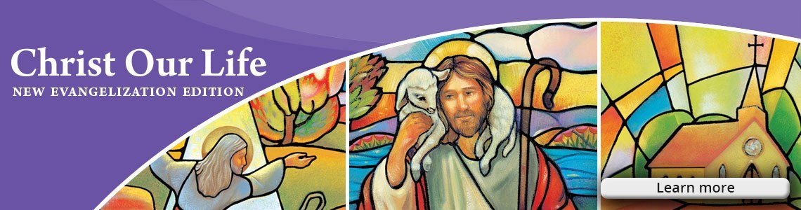 Christ Our Life 2016 | Loyola Press