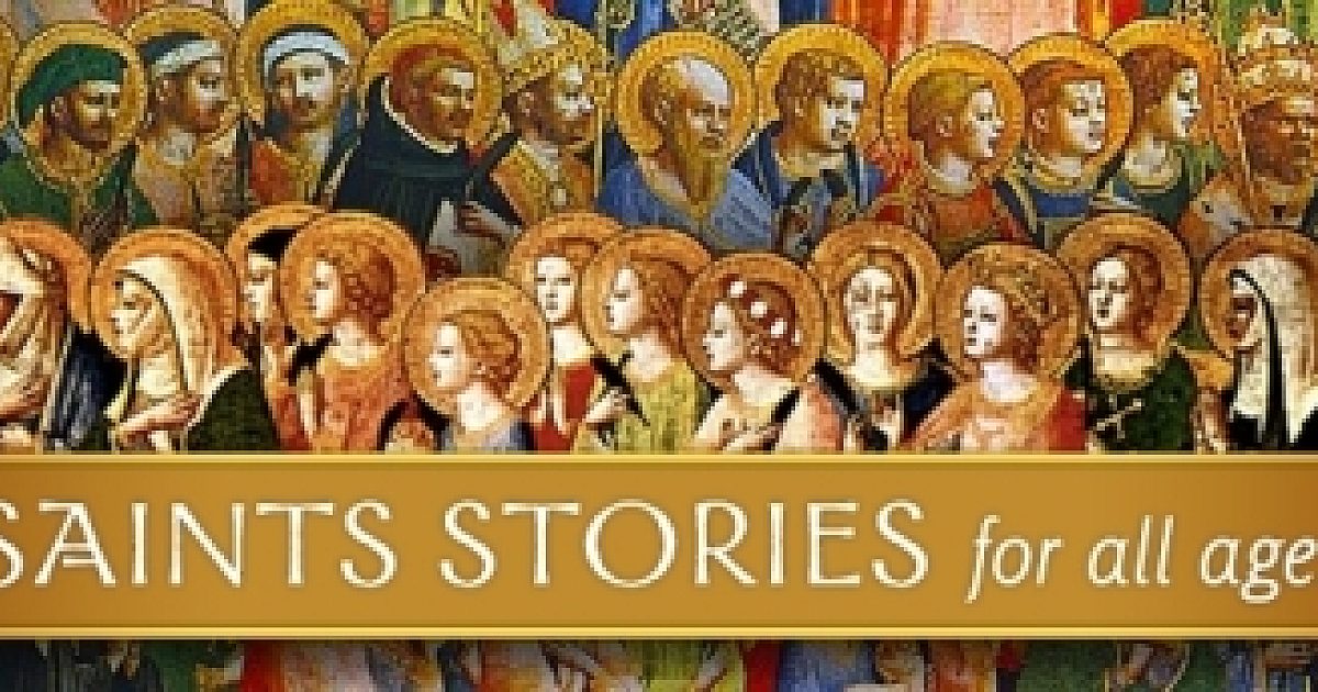Saints Stories for All Ages | Loyola Press