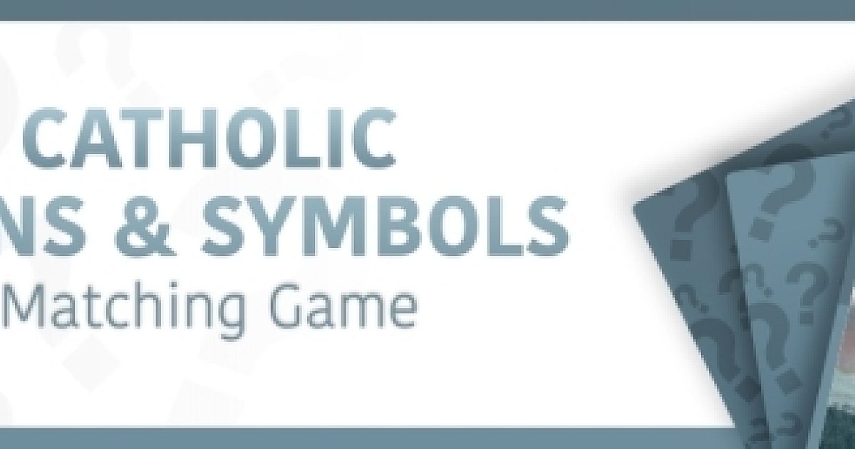 Catholic Signs and Symbols Matching Game | Loyola Press